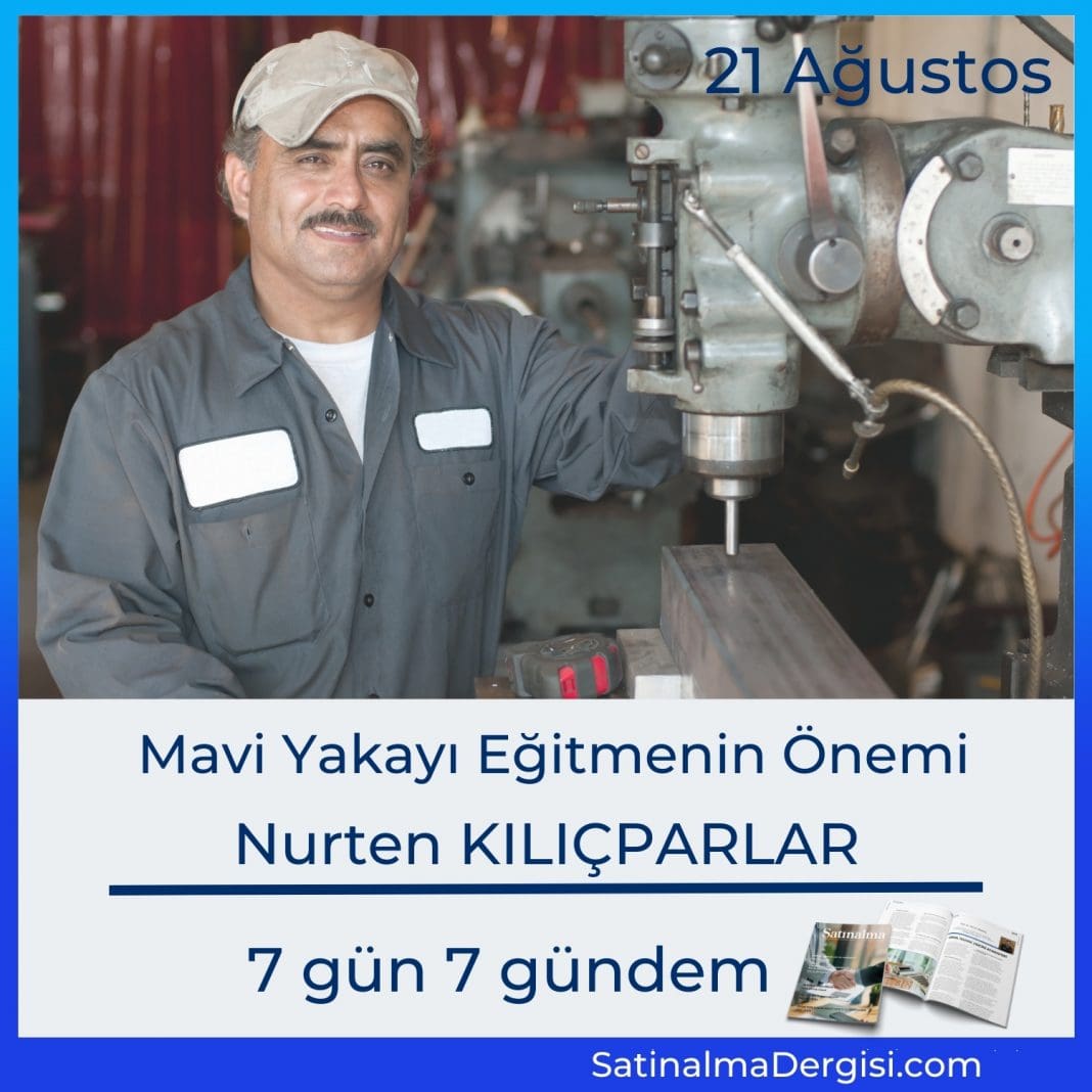 Mavi Yakayı Eğitmenin Önemi | Satınalma Dergisi