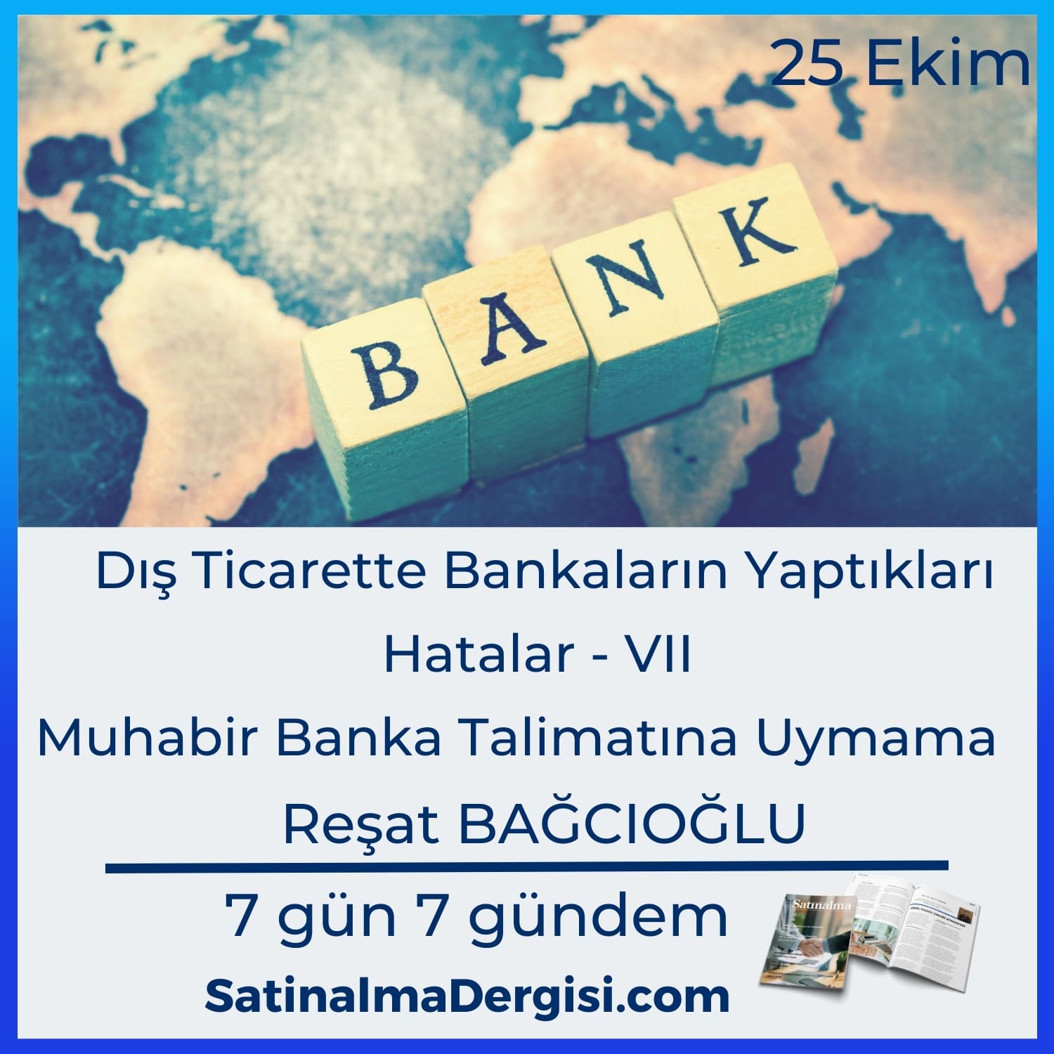 Dış Ticarette Bankaların Yaptıkları Hatalar – VII (Muhabir Banka ...