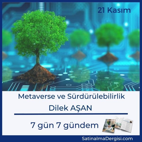 Metaverse ve Sürdürülebilirlik | Satınalma Dergisi