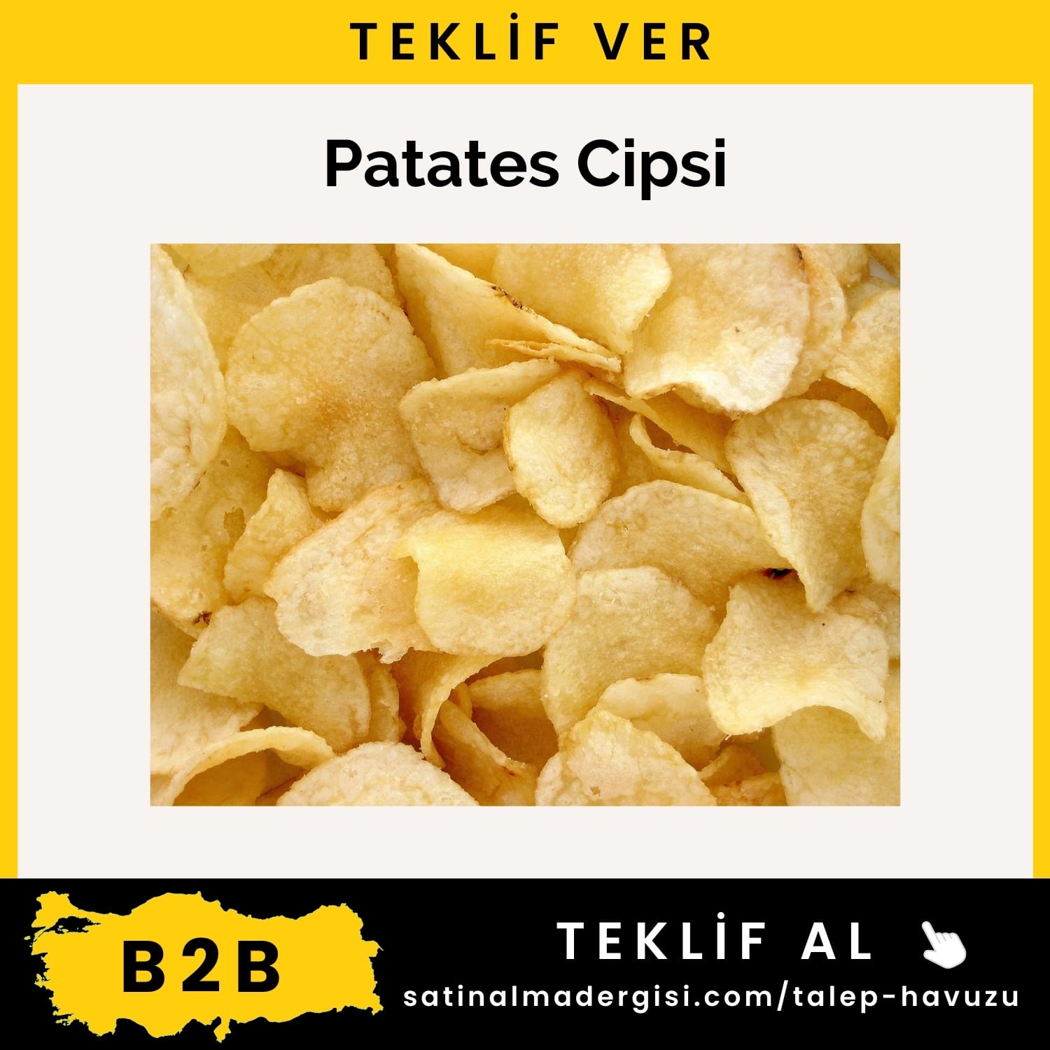 Alım Talebi: Patates Cipsi | Satınalma Dergisi