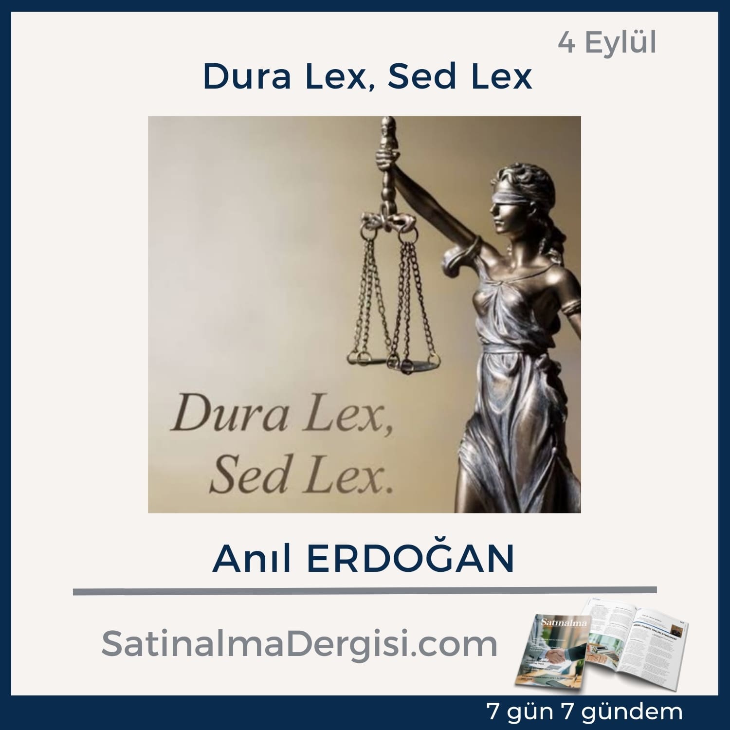 Dura Lex, Sed Lex | Satınalma Dergisi