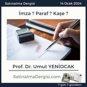 İmza ? Paraf ? Kaşe ? | Satınalma Dergisi