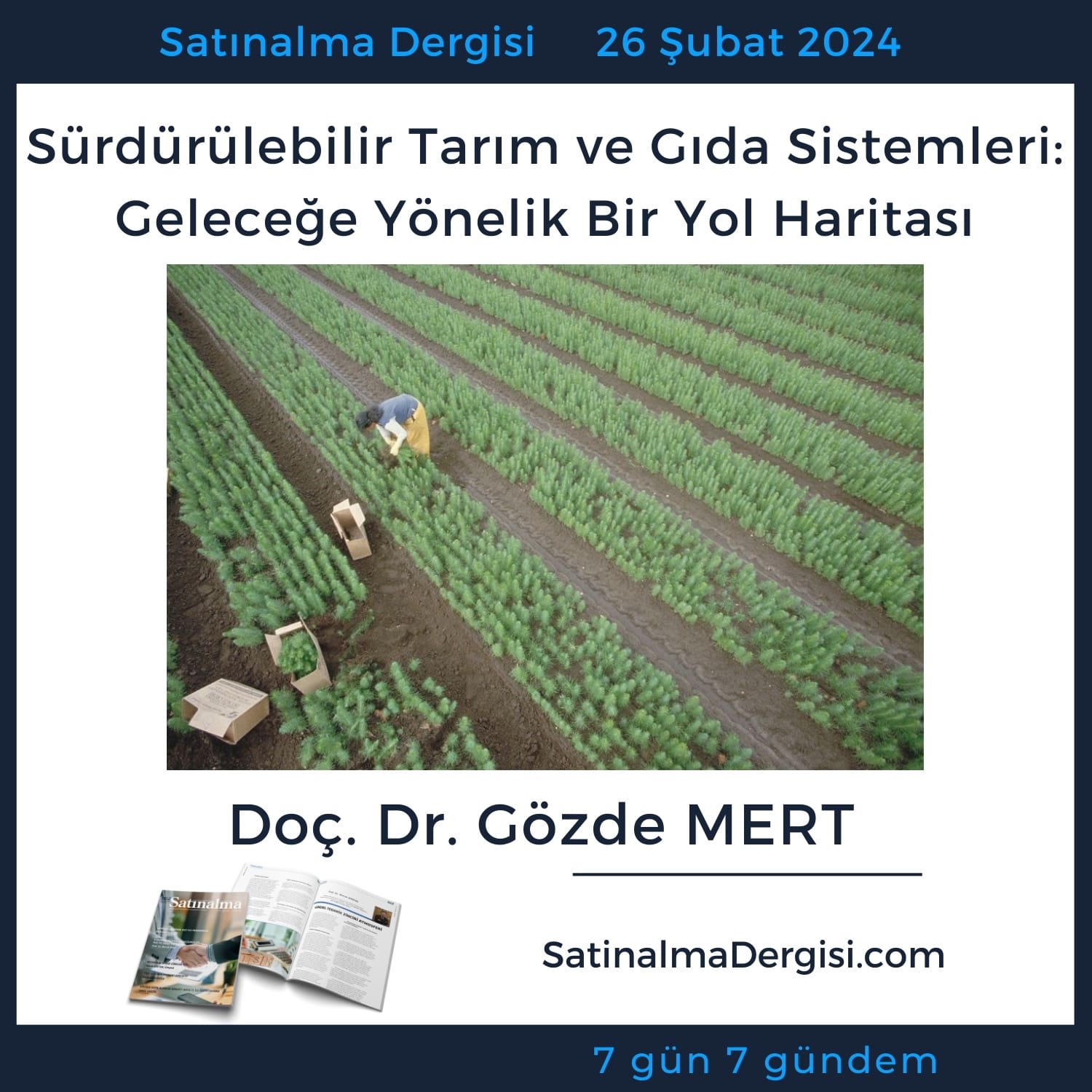 Sürdürülebilir Tarım ve Gıda Sistemleri: Geleceğe Yönelik Bir Yol Haritası | Satınalma Dergisi