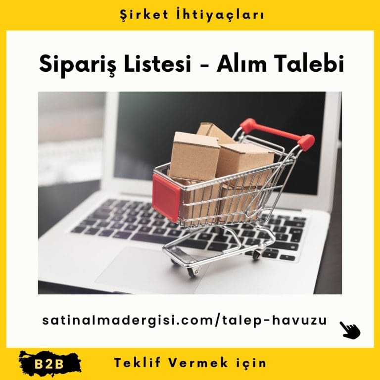 Alım Talebi: Sipariş Listesi | Satınalma Dergisi