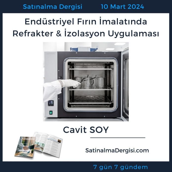 Endüstriyel Fırın İmalatında Refrakter & İzolasyon Uygulaması ...