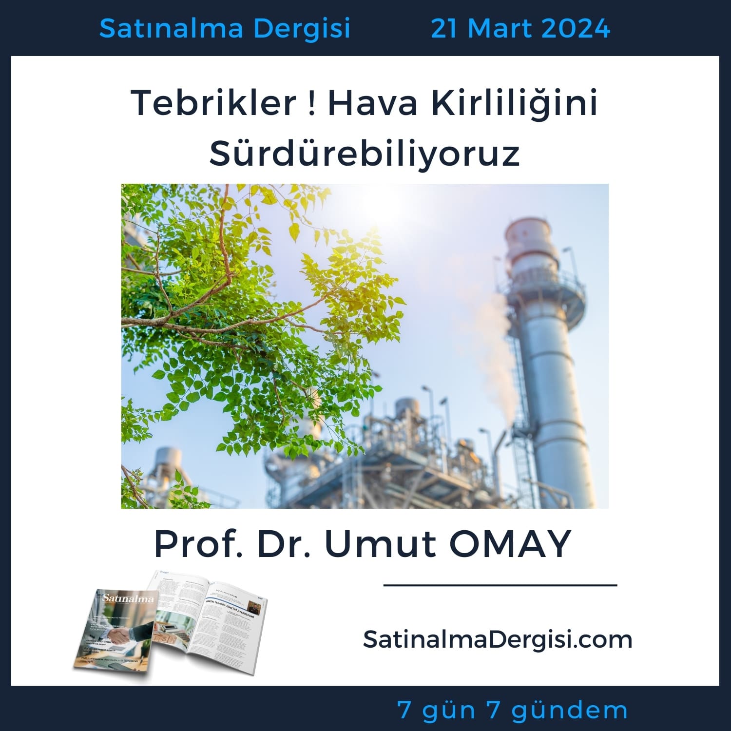 Tebrikler ! Hava Kirliliğini Sürdürebiliyoruz | Satınalma Dergisi