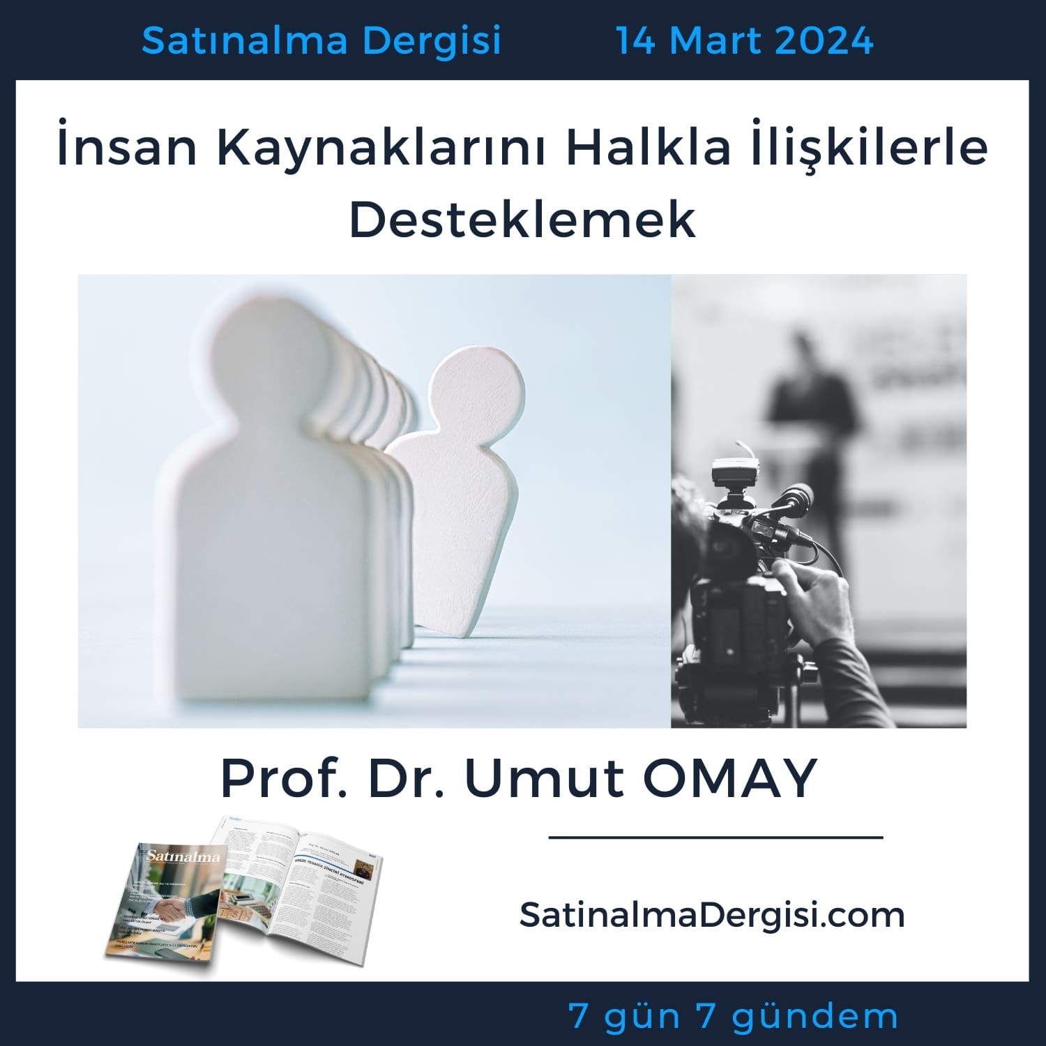 İnsan Kaynaklarını Halkla İlişkilerle Desteklemek | Satınalma Dergisi