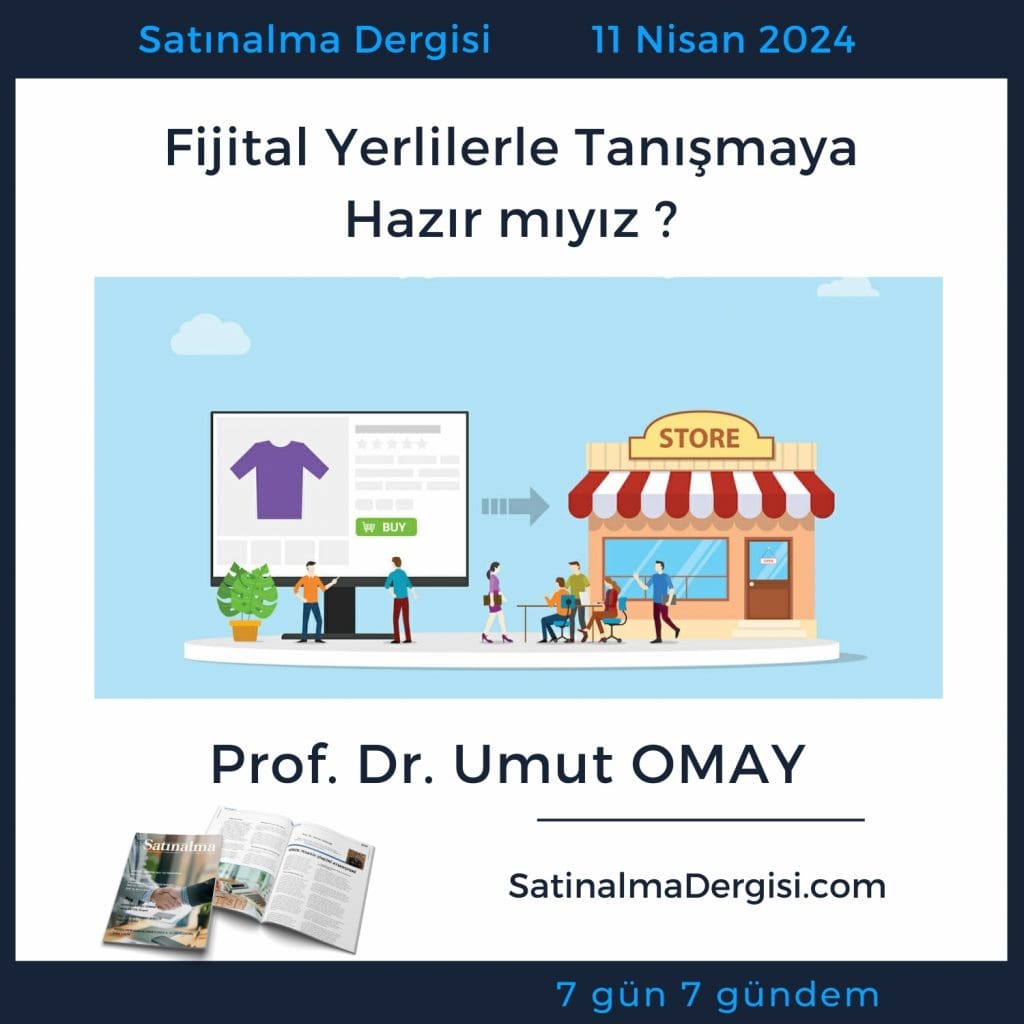 Fijital Yerlilerle Tanışmaya Hazır mıyız ? | Satınalma Dergisi