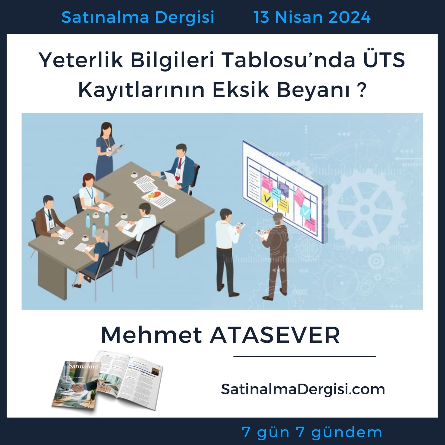 Yeterlik Bilgileri Tablosu’nda ÜTS Kayıtlarının Eksik Beyanı ? | Satınalma Dergisi