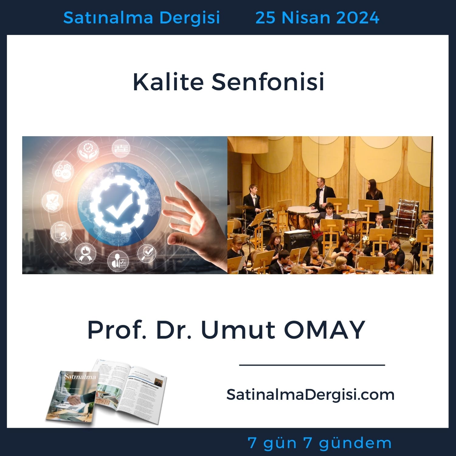 Kalite Senfonisi | Satınalma Dergisi