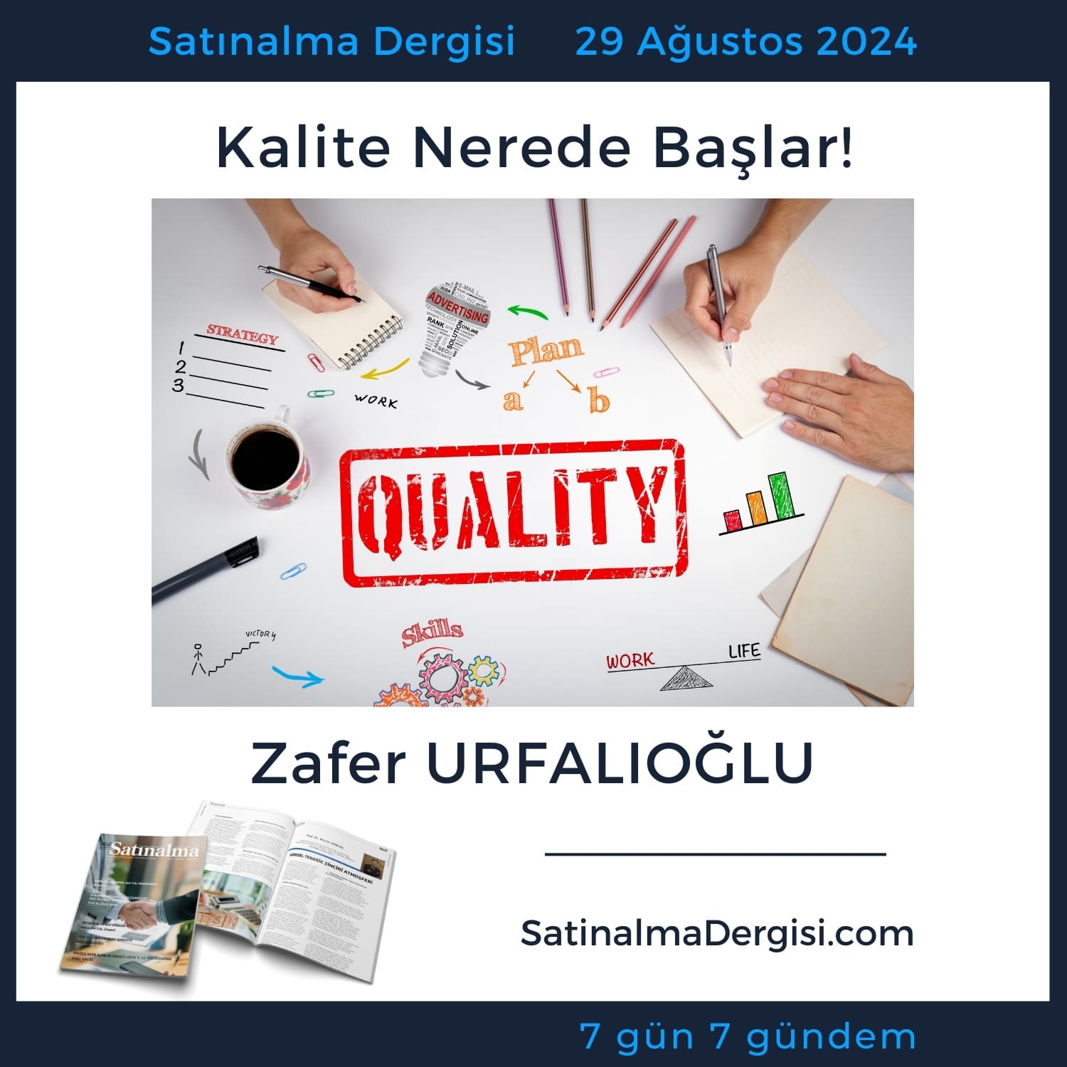 Kalite Nerede Başlar? | Satınalma Dergisi