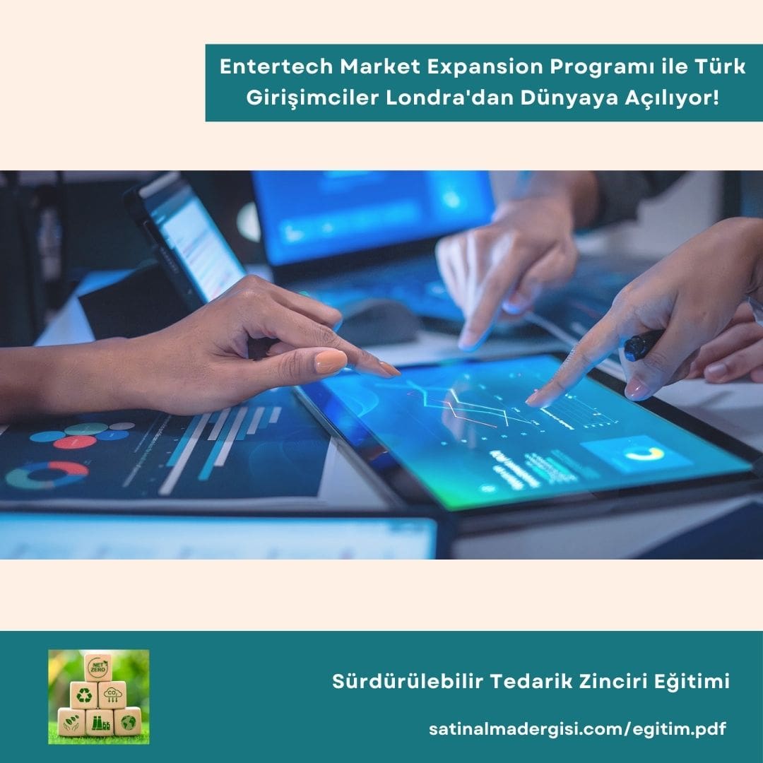 Entertech Market Expansion Programı ile Türk Girişimciler Londra'dan ...