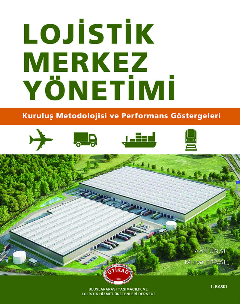 Lojistik Merkez Yönetimi – Lojistik Master Planlama Yol Haritası | Satınalma Dergisi