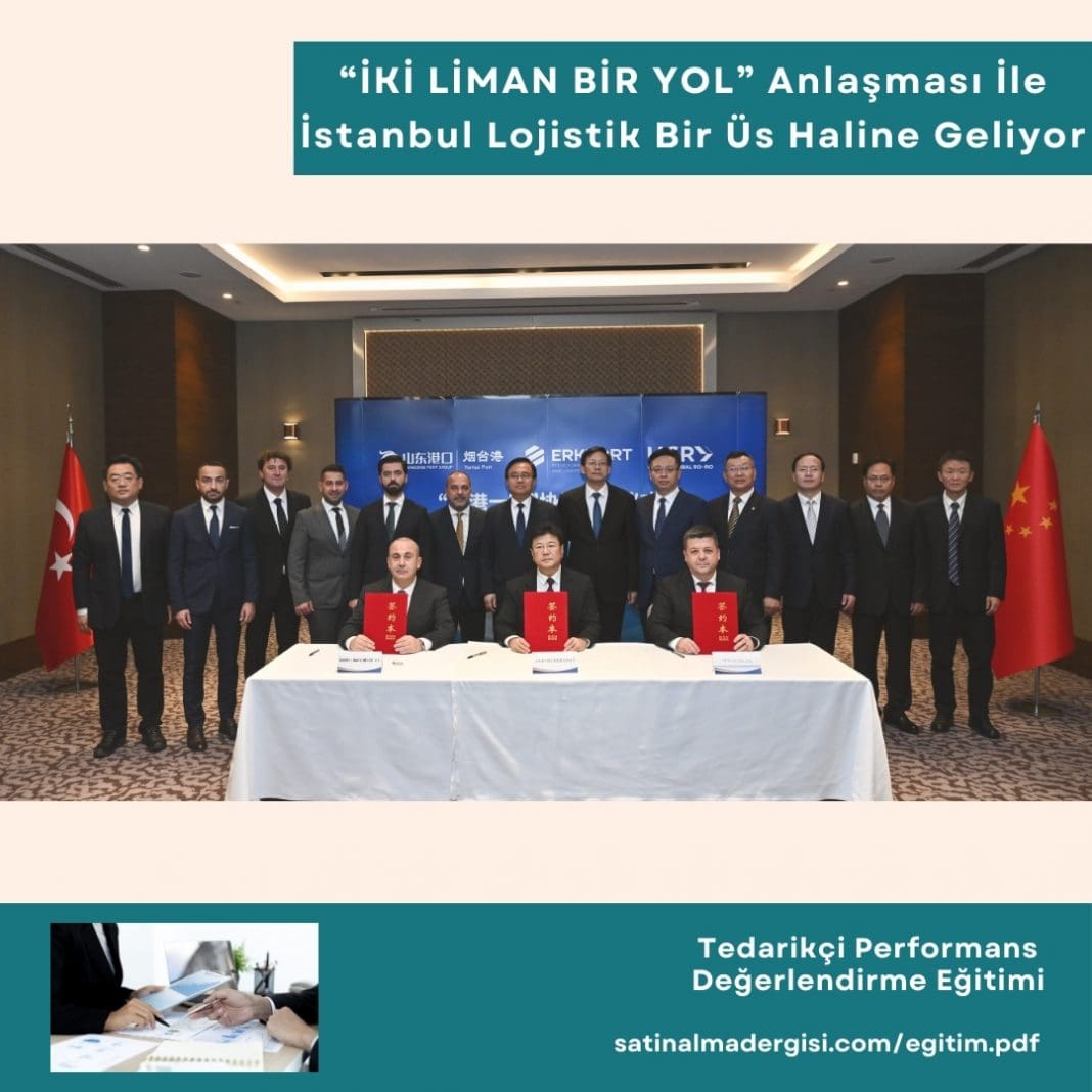 “İKİ LİMAN BİR YOL” Anlaşması İle İstanbul Lojistik Bir Üs Haline Geliyor | Satınalma Dergisi