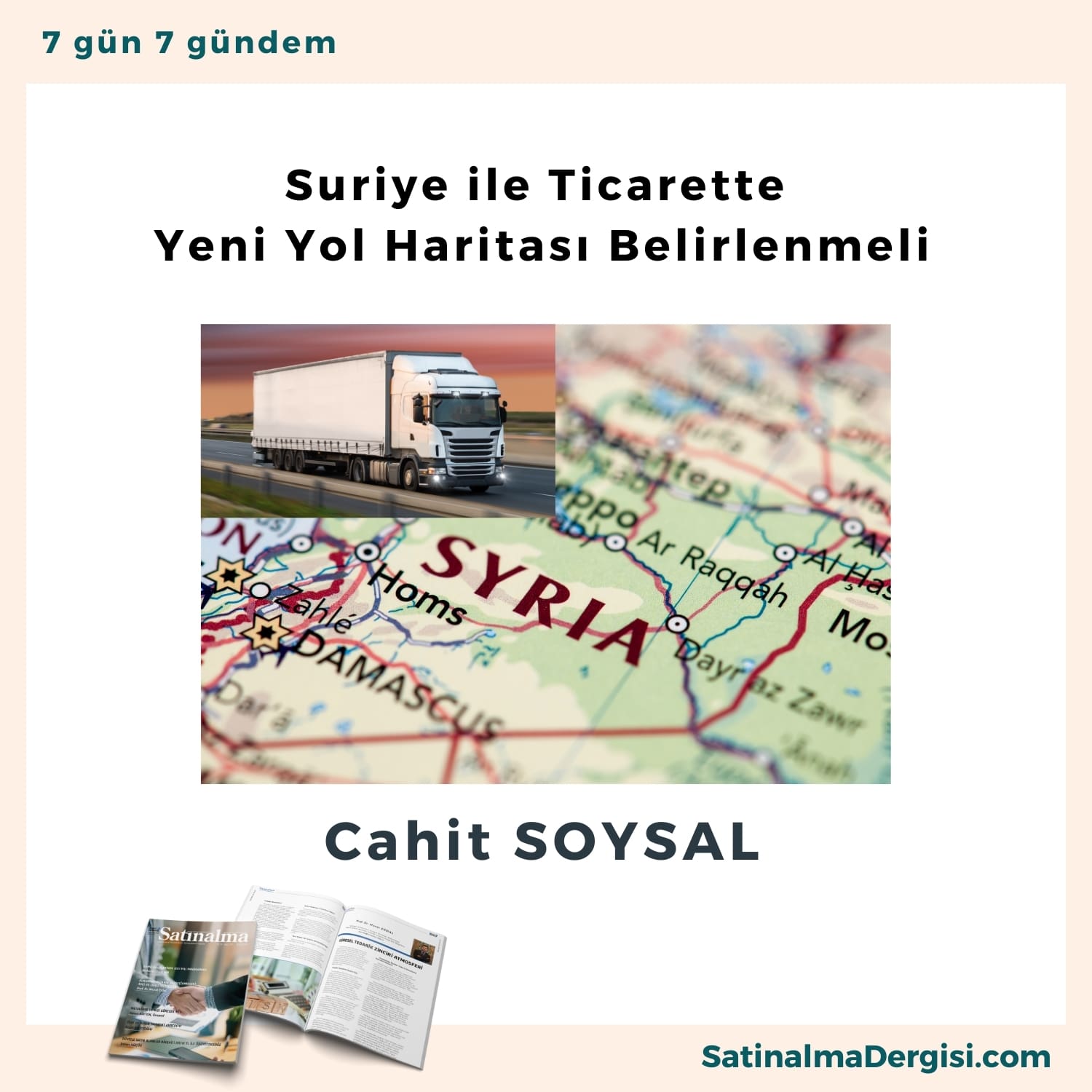 Suriye ile Ticarette Yeni Yol Haritası Belirlenmeli | Satınalma Dergisi