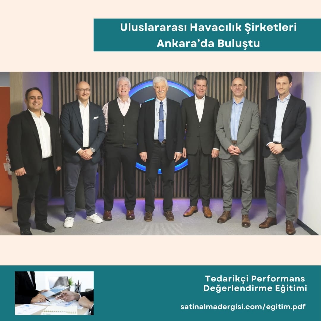 Uluslararası Havacılık Şirketleri Ankara’da Buluştu | Satınalma Dergisi