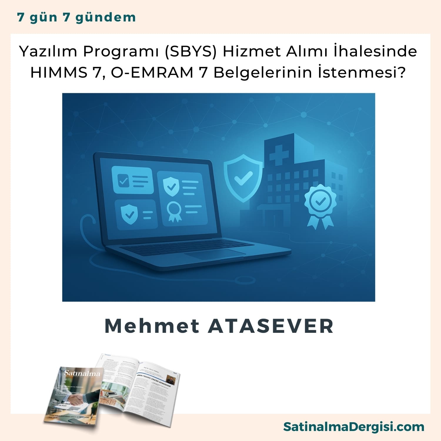 Yazılım Programı (SBYS) Hizmet Alımı İhalesinde HIMMS 7, O-EMRAM 7 ...