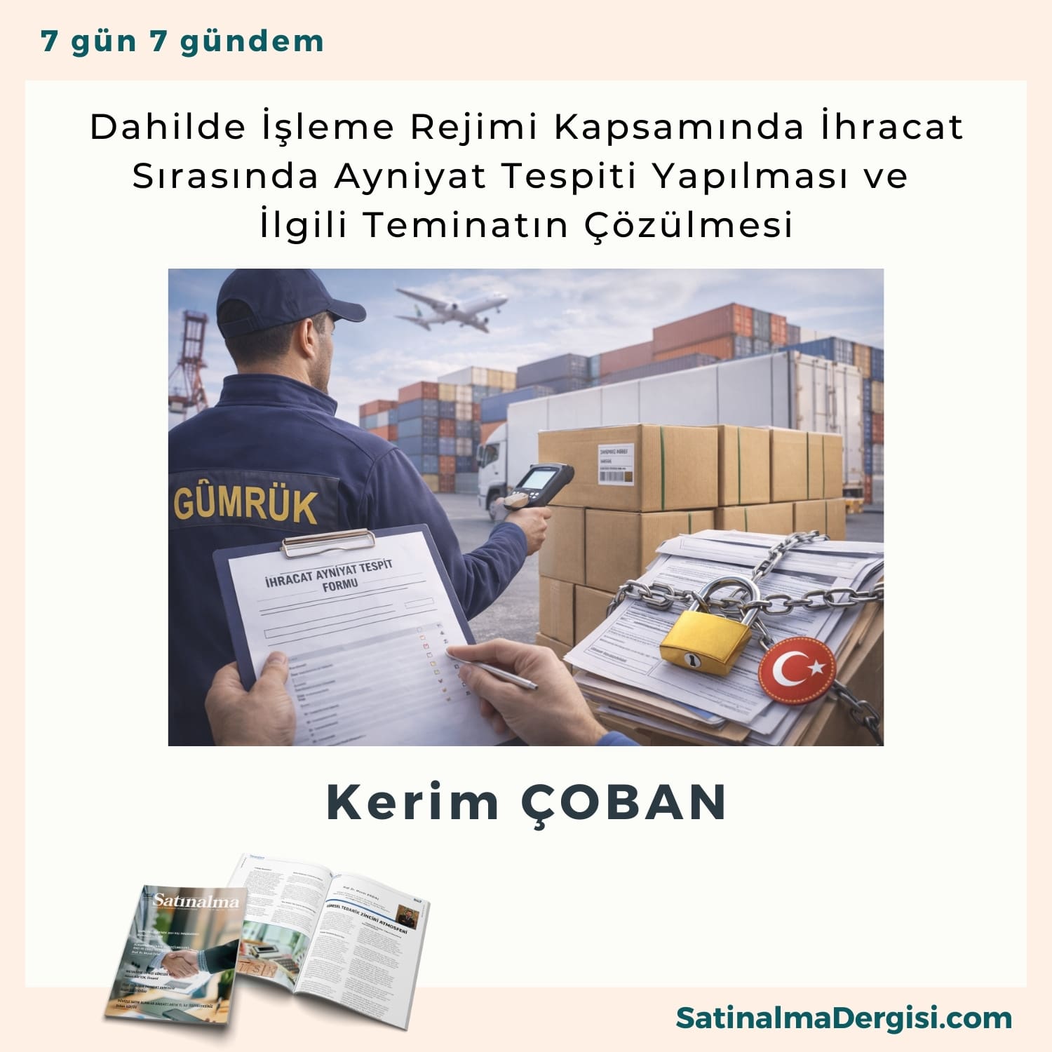Dahilde İşleme Rejimi Kapsamında İhracat Sırasında Ayniyat Tespiti ...